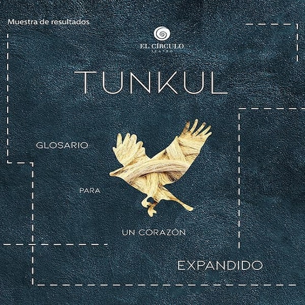 Tunkul, Glosario para un corazón expandido - Diario del Sureste